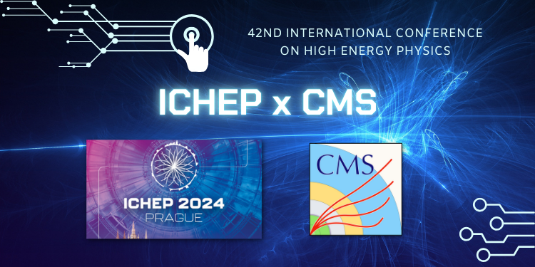 CMS at ICHEP 2024 | CMS Experiment